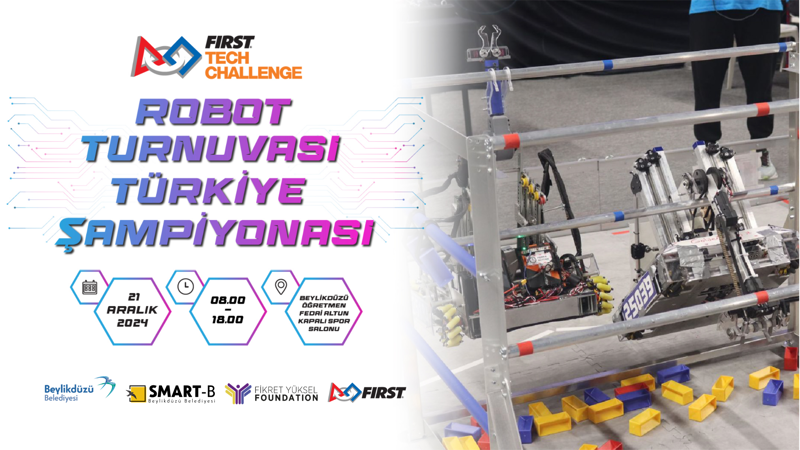 FIRST Tech Challenge Robot Turnuvası Türkiye Şampiyonası - Duyurular ...
